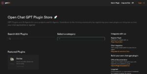 Open Chat GPT Plugin Store The New Tool Examined and Reviewed [2025]
